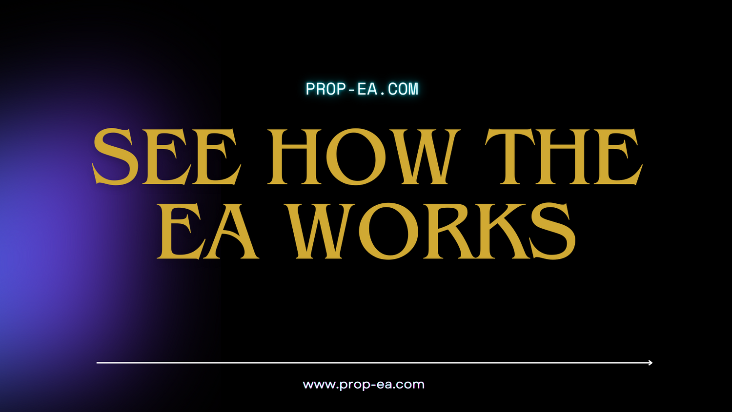 Prop EA – Prop EAs